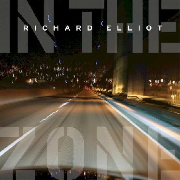 Richard Elliot - In the zone (CD) | Discords.nl