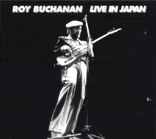Roy Buchanan - Live in japan (CD) | Discords.nl