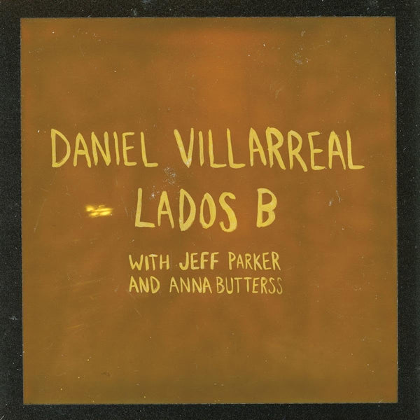 Daniel Villarreal - Lados b (CD) | Discords.nl