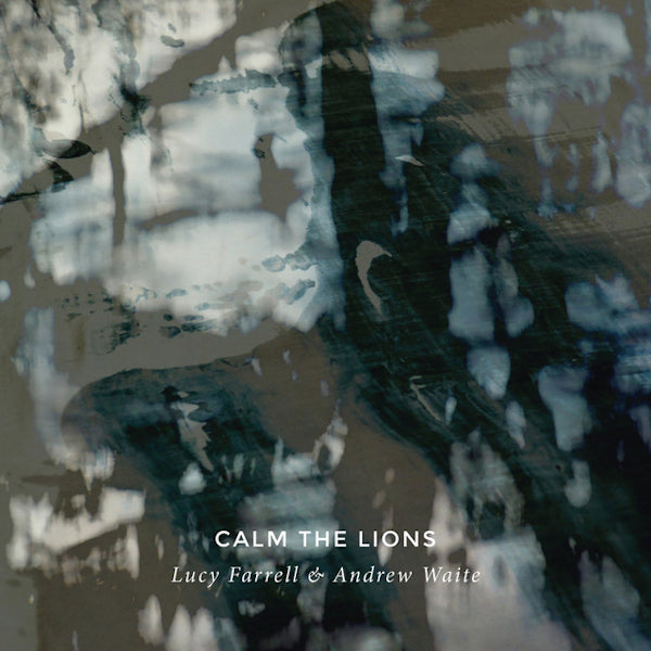 Lucy Farrell & Andrew Waite - Calm the lions (CD) | Discords.nl
