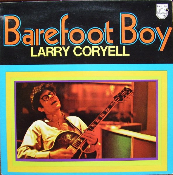 Larry Coryell - Barefoot Boy (LP Tweedehands) | Discords.nl