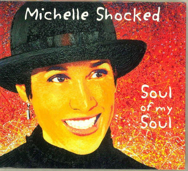 Michelle Shocked - Soul Of My Soul (CD) | Discords.nl
